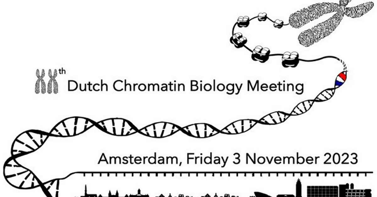 Dutch Chromatin Meeting 2023 - SILS - University of Amsterdam